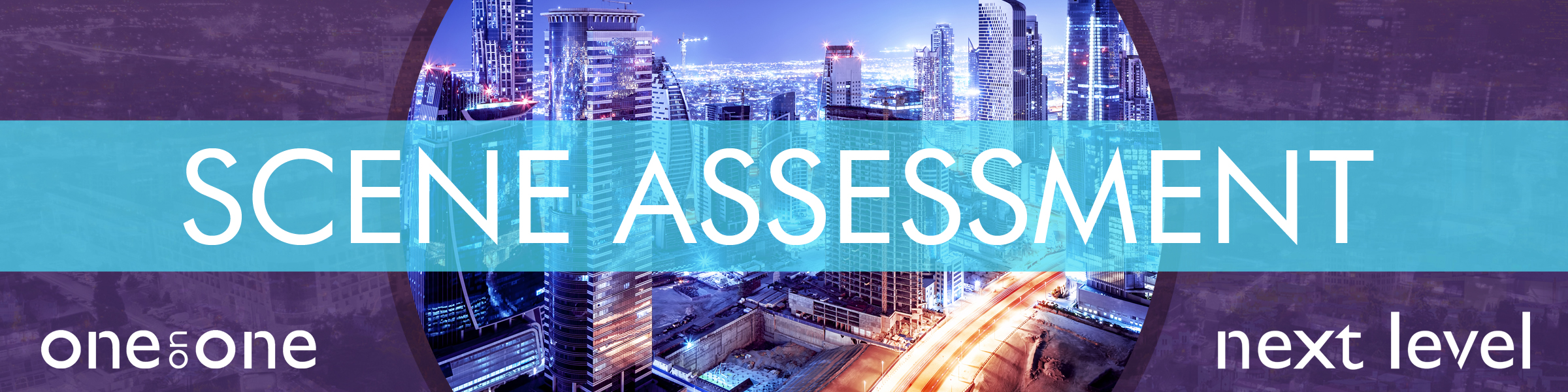 Scene Assessment | One on One NYC