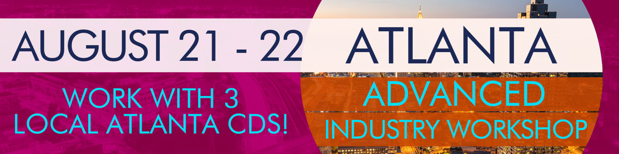 Atlanta Advanced Industry Workshop | Get Signed In Atlanta & Work in ...